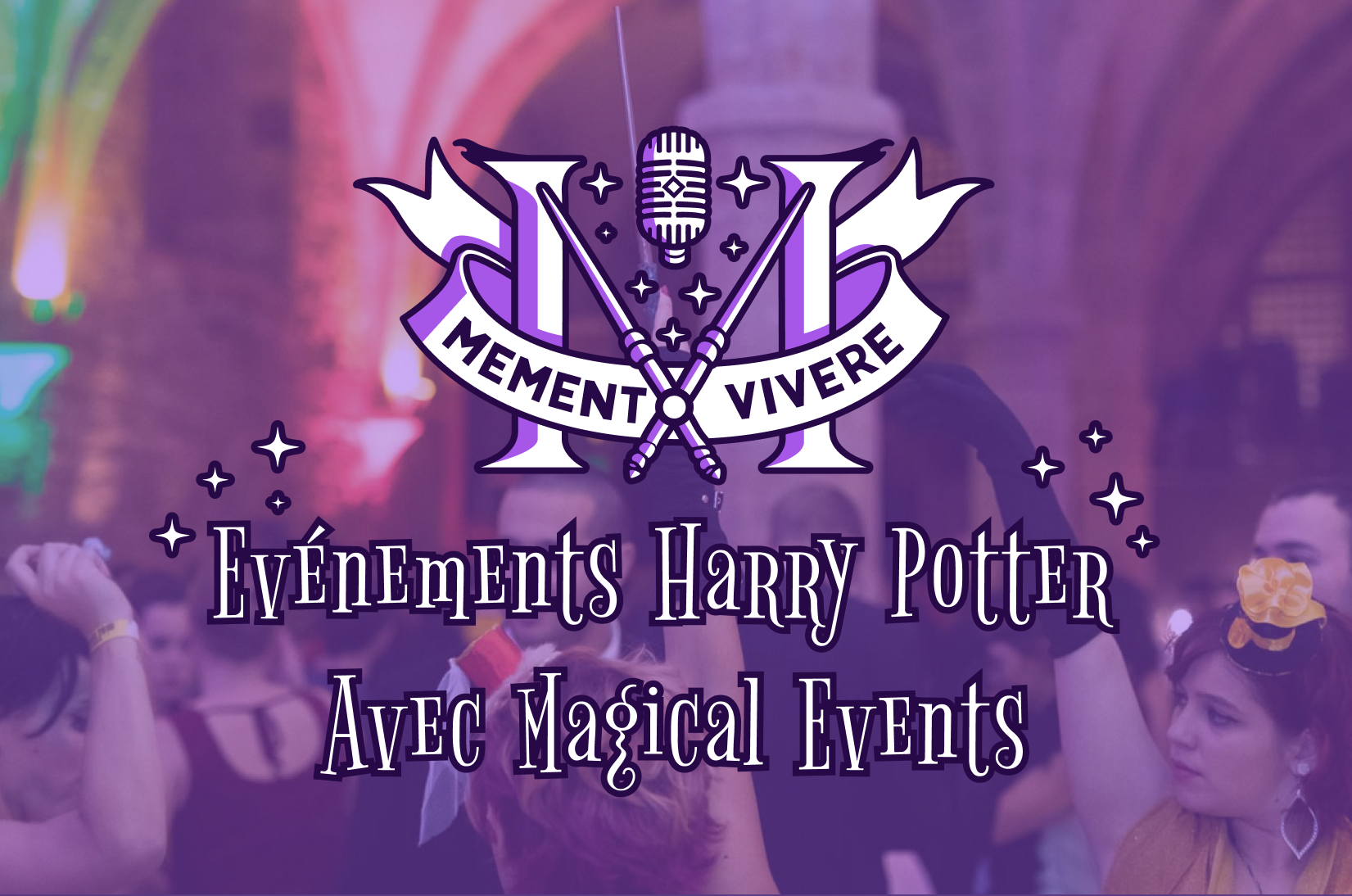 Memento Vivere ep.10 : Organiser un événement Harry Potter avec Magical ...